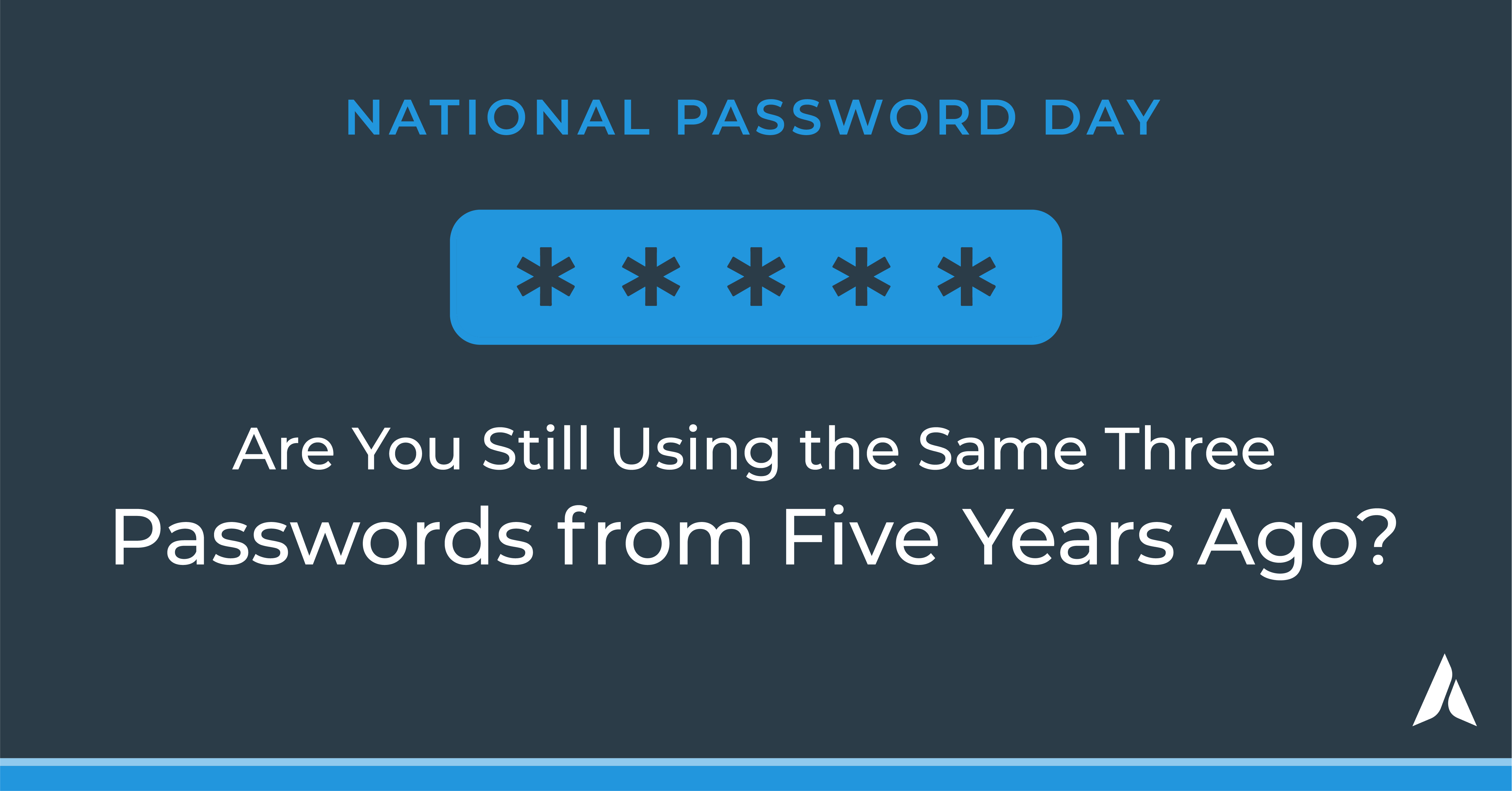 Are You Using The Same Three Passwords From Five Years Ago?